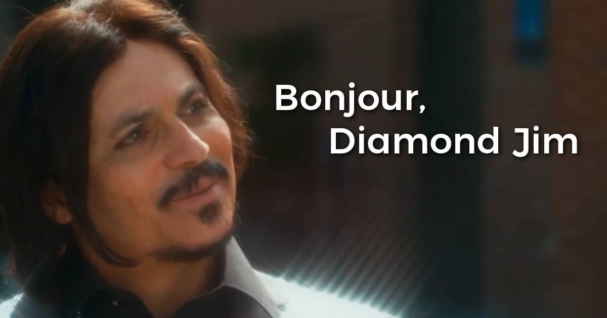 Bonjour, Diamond Jim on Nestflix