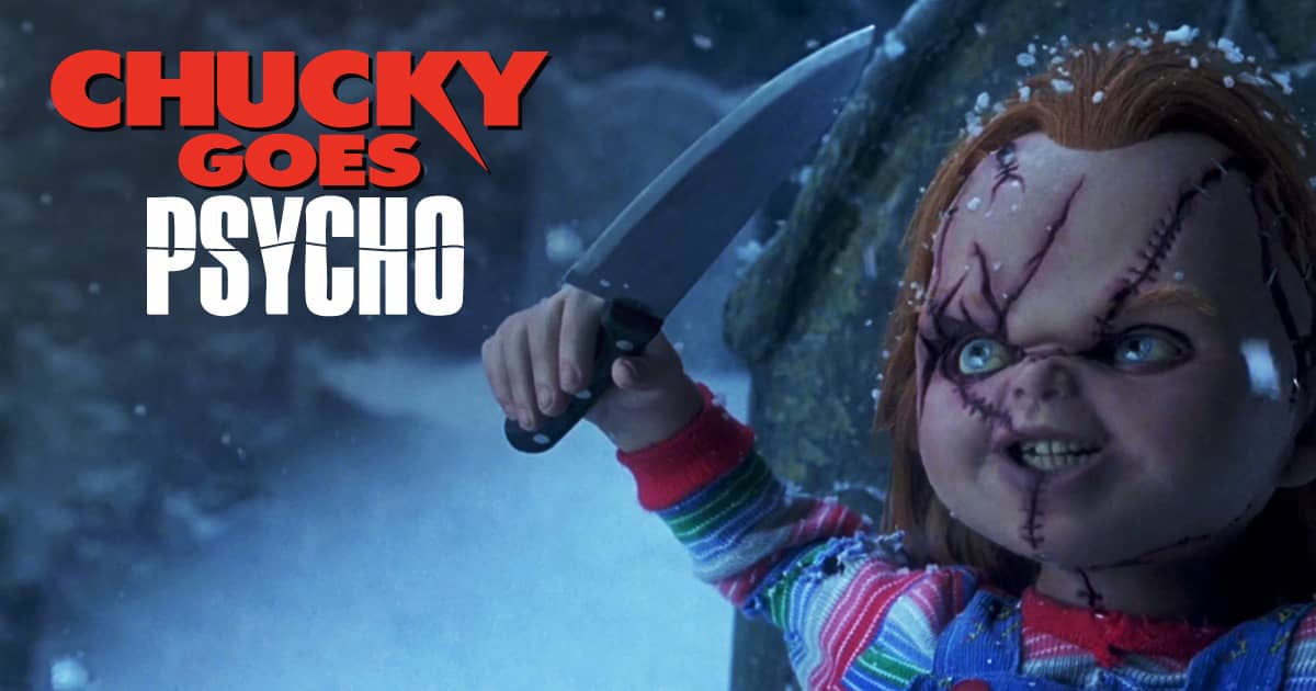 Chucky Goes Psycho on Nestflix