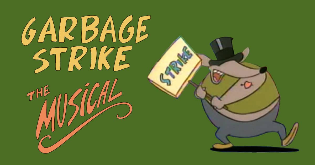 Garbage Strike the Musical on Nestflix