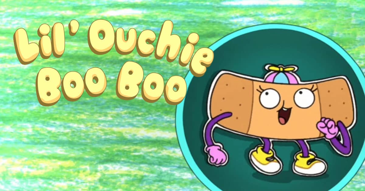 Lil’ Ouchie Boo Boo on Nestflix
