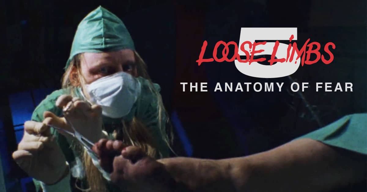 Loose Limbs 5: the Anatomy of Fear - Nestflix