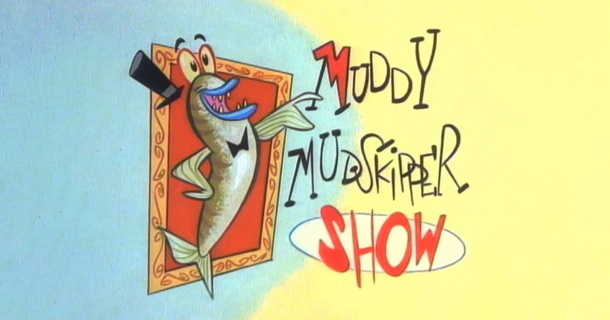 The Muddy Mudskipper Show on Nestflix