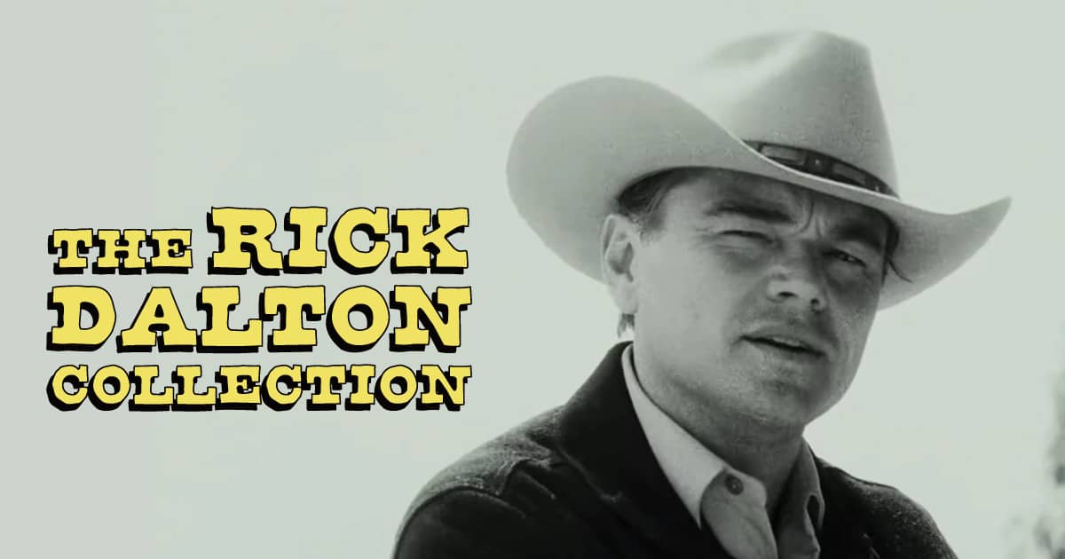The Rick Dalton Collection on Nestflix