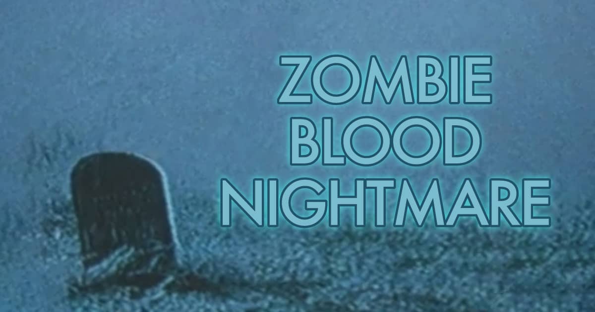 Zombie Blood Nightmare on Nestflix
